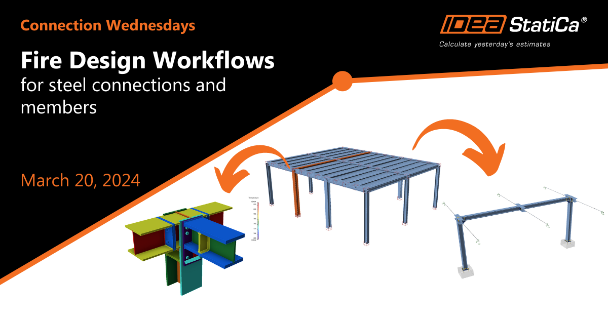 Connection Wednesdays - Fire Design Workflows | IDEA StatiCa